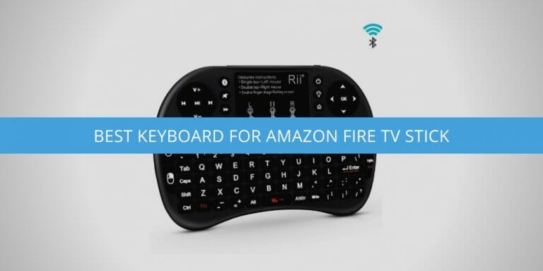 5 Best Keyboard For Amazon Fire TV Stick (Reviewed 2025)